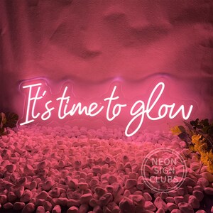 It's Time to Glow Neon Sign|beauty Salon Wall Decor|party Neon Light ...