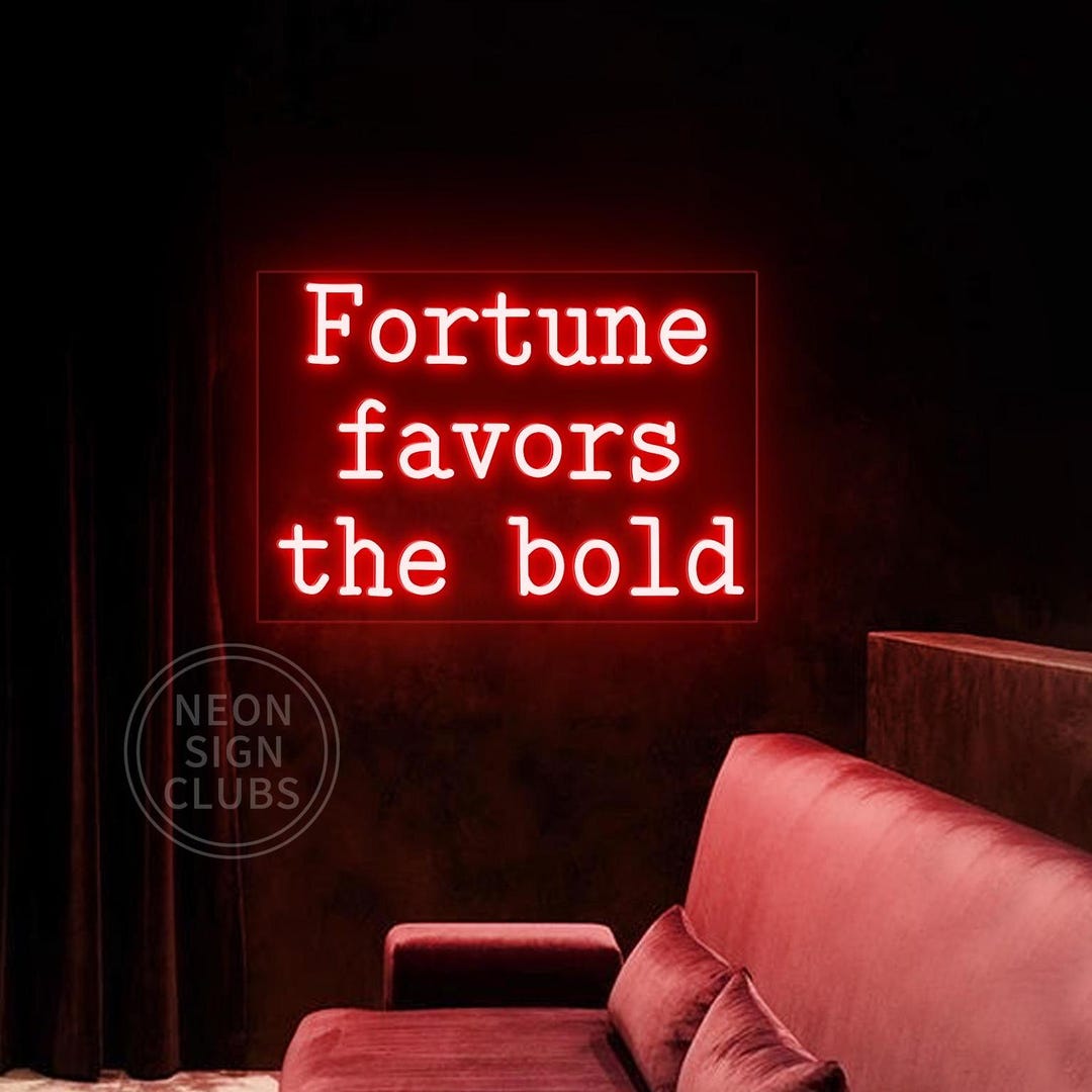 Fortune Favors the Bold Neon Sign Custom Motivation Quote Led Sign ...