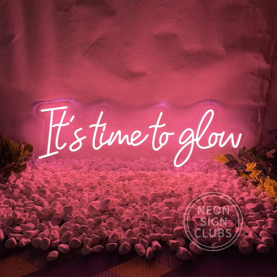 It's Time to Glow Neon Sign|beauty Salon Wall Decor|party Neon Light ...
