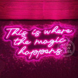 This is Where the Magic Happens Neon Sign,custom LED Neon Light,wedding ...