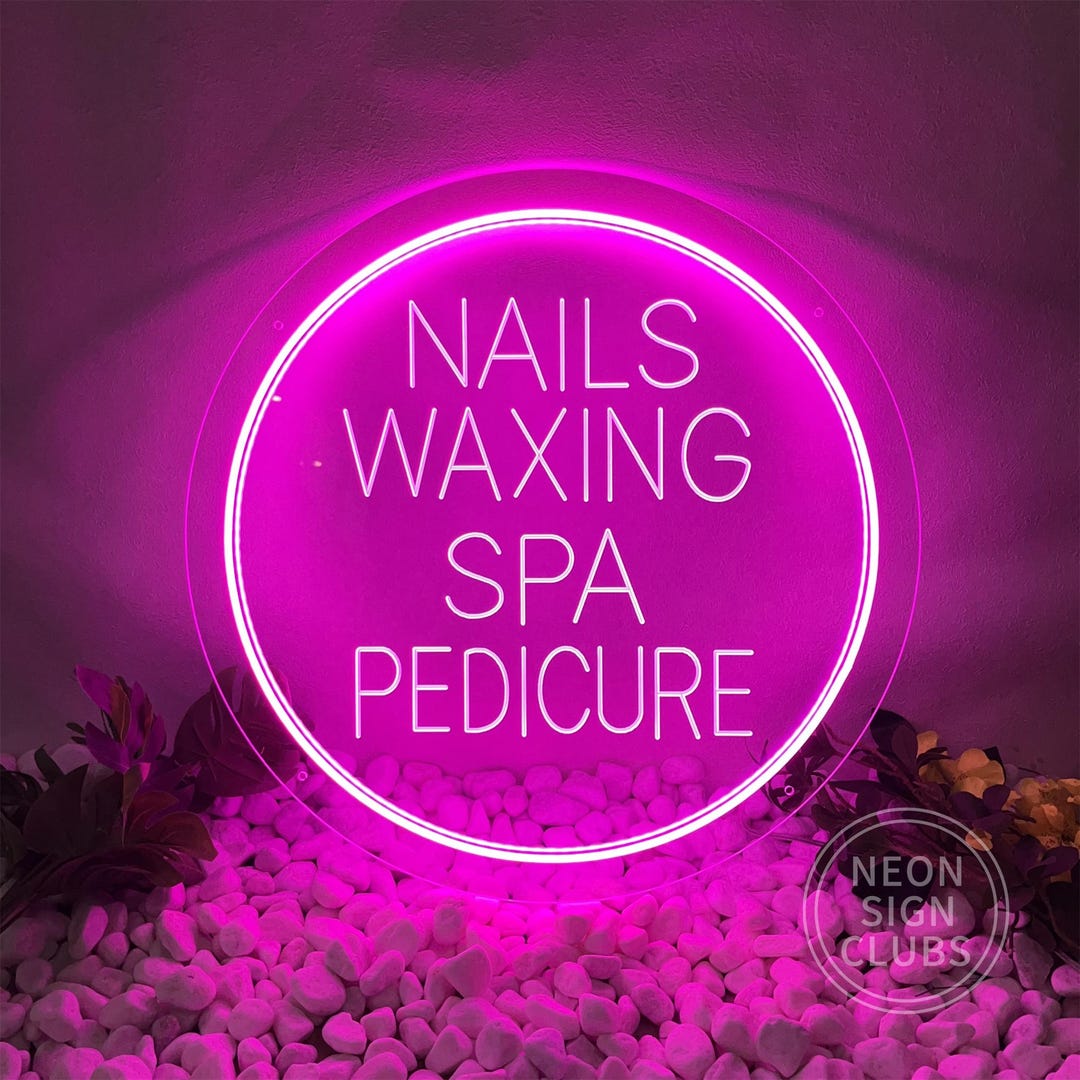 Nails Waxing Spa Pedicure Salon Neon Signcustom Salon Led Decorengraved ...