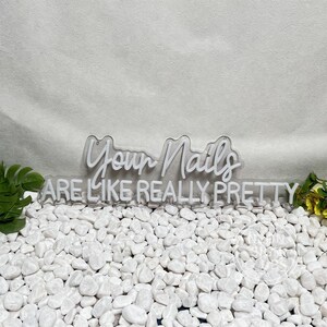 Your Nails Are Like Really Pretty Neon Sign Nail Room Spa Led Sign Nail ...