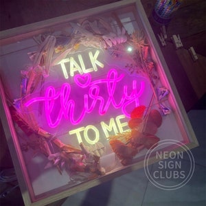 Talk Thirty to Me Neon Sign,30th Birthday Decorations,custom Neon Sign ...