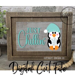 Just Chillin' Penguin Insert SVG, Chunky Farmhouse Frame ...