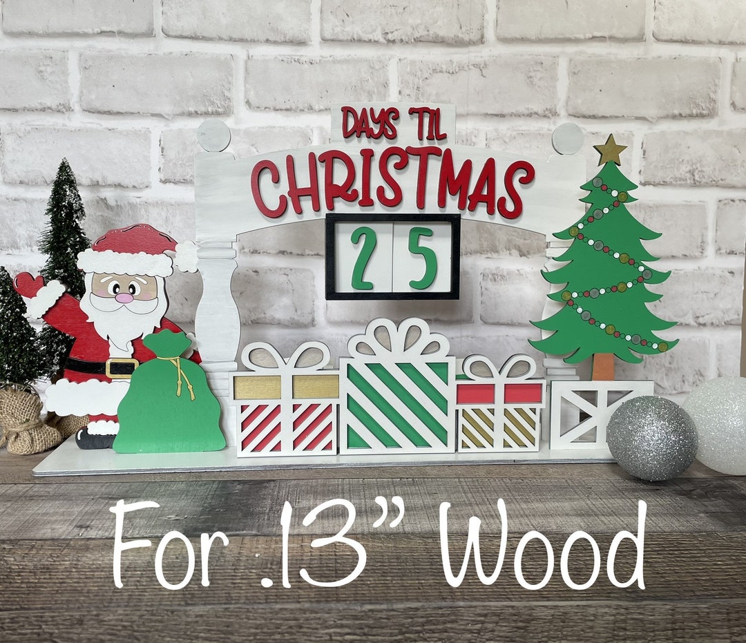 FOR .13" WOOD Days 'til Christmas Countdown Calendar, Christmas ...