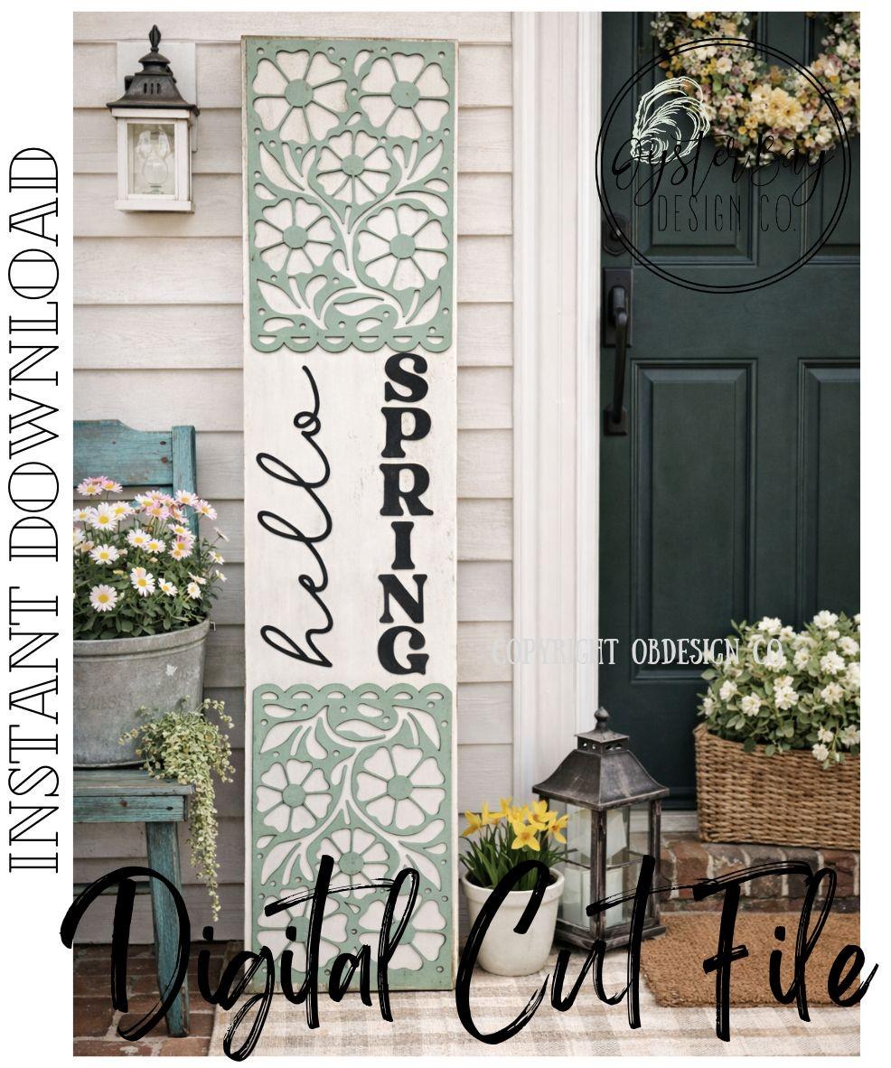 Hello Spring Porch Leaner SVG File: Floral Laser Cut Design - Digital ...