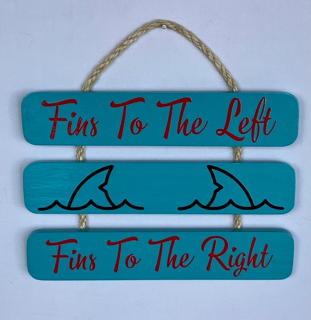 Fins to the Left , Fins to the Right , Jimmy Buffett Inspired Hanging ...