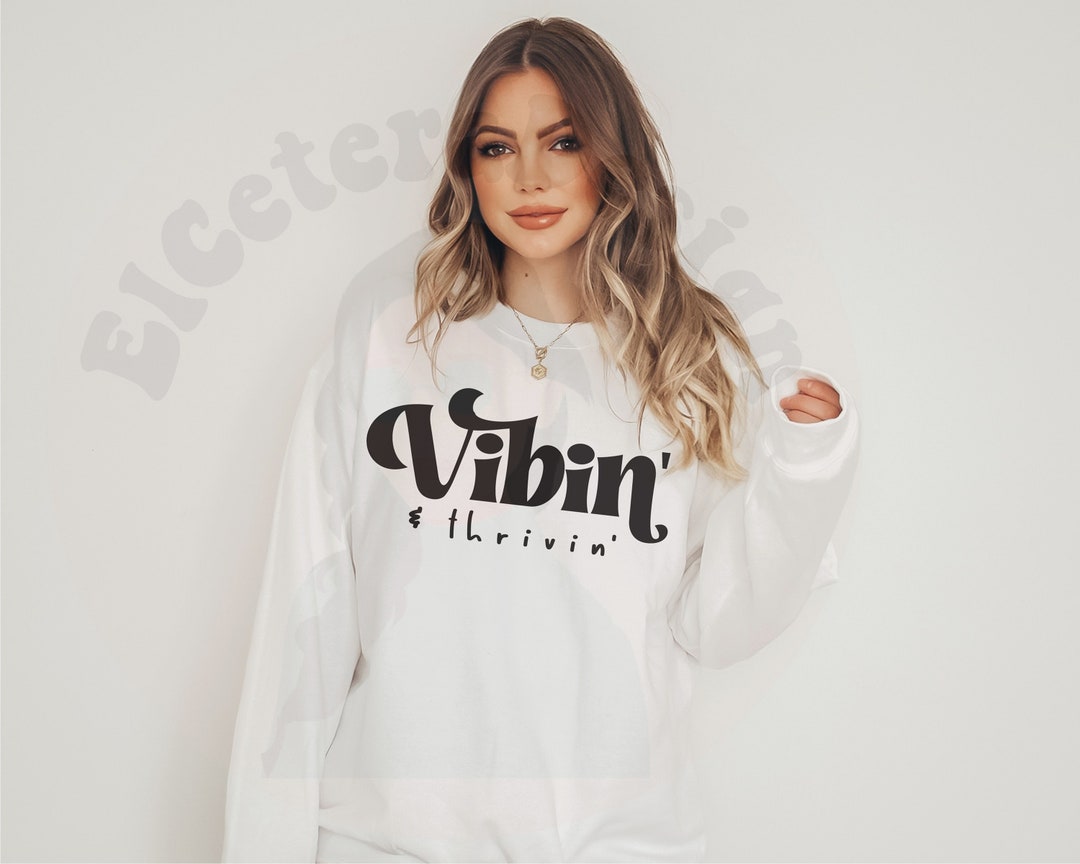 Vibing Svg Cut File Thriving Svg Trendy Svg Motivational - Etsy