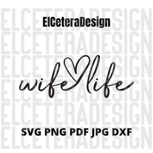 Wife Life Svg Cut File Png Design Funny Wife Shirt Svg Wifey - Etsy UK