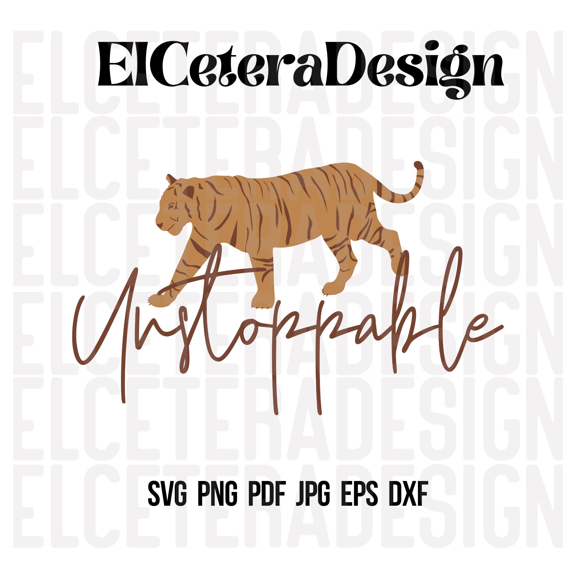 Unstoppable Tiger Svg Png Tiger Svg Motivational Svg - Etsy Canada