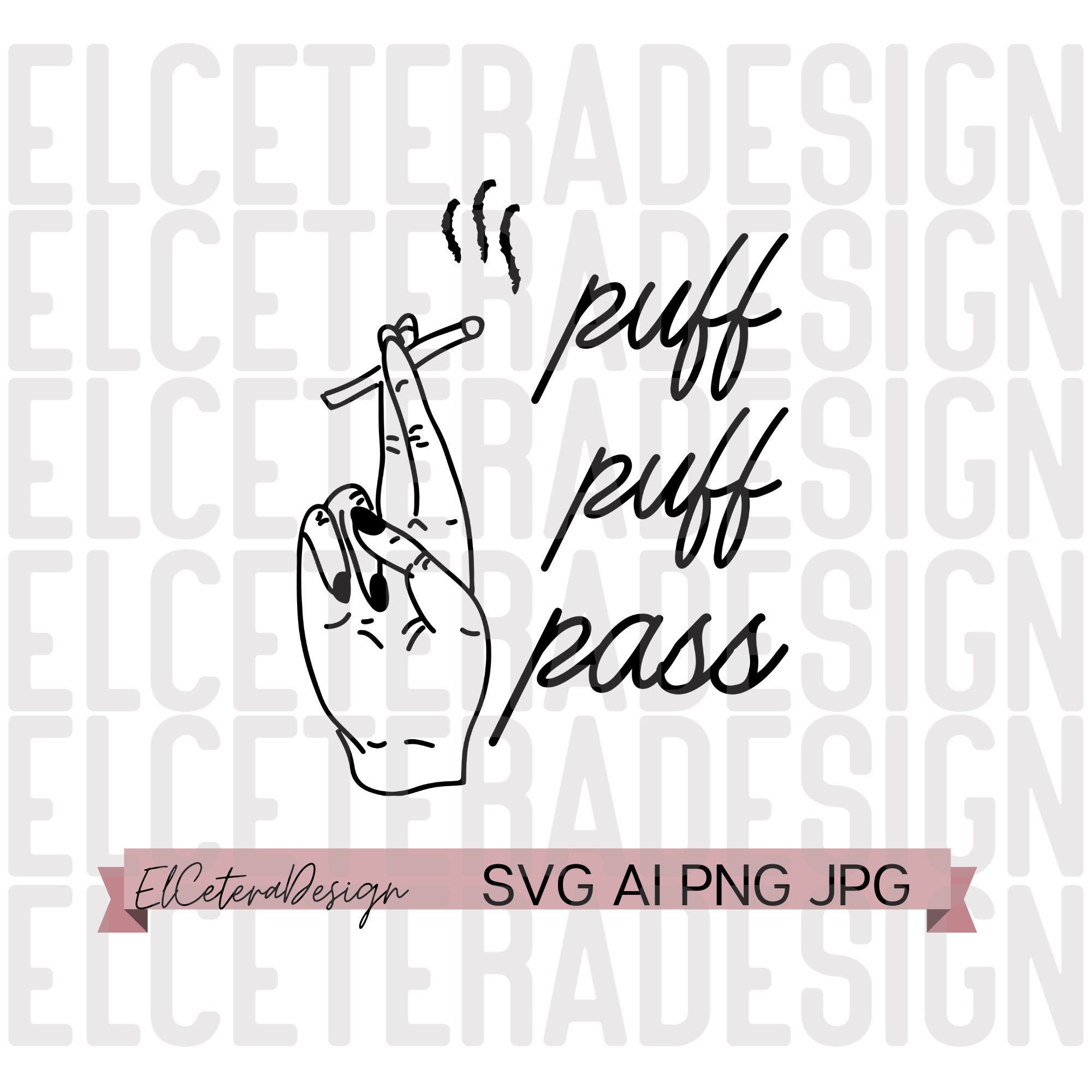 Puff Puff Pass Svg Funny Weed Shirt Svg Funny Svg Marijuana - Etsy