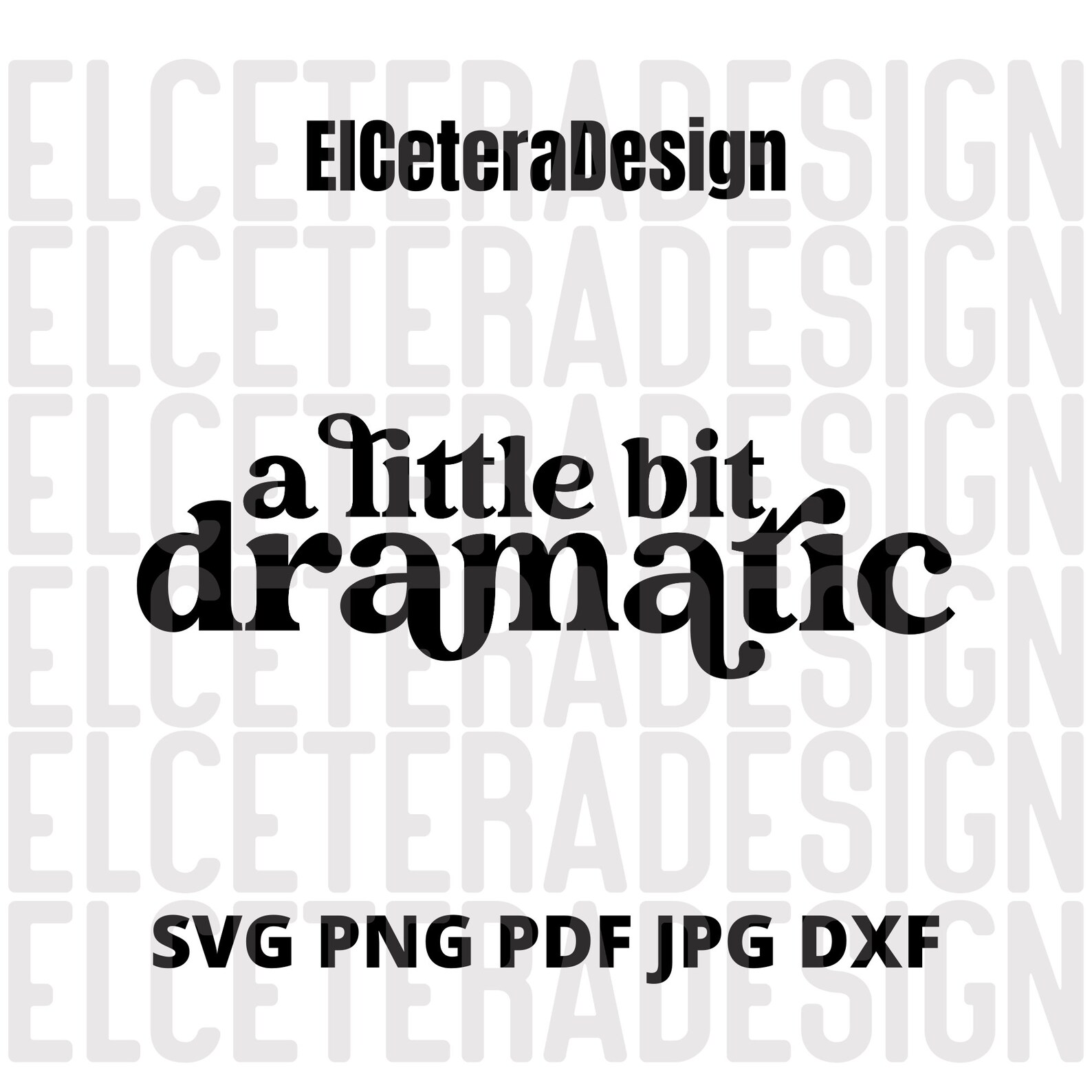 A Little Bit Dramatic Svg Png Funny Svg Newborn Svg Toddler | Etsy Canada