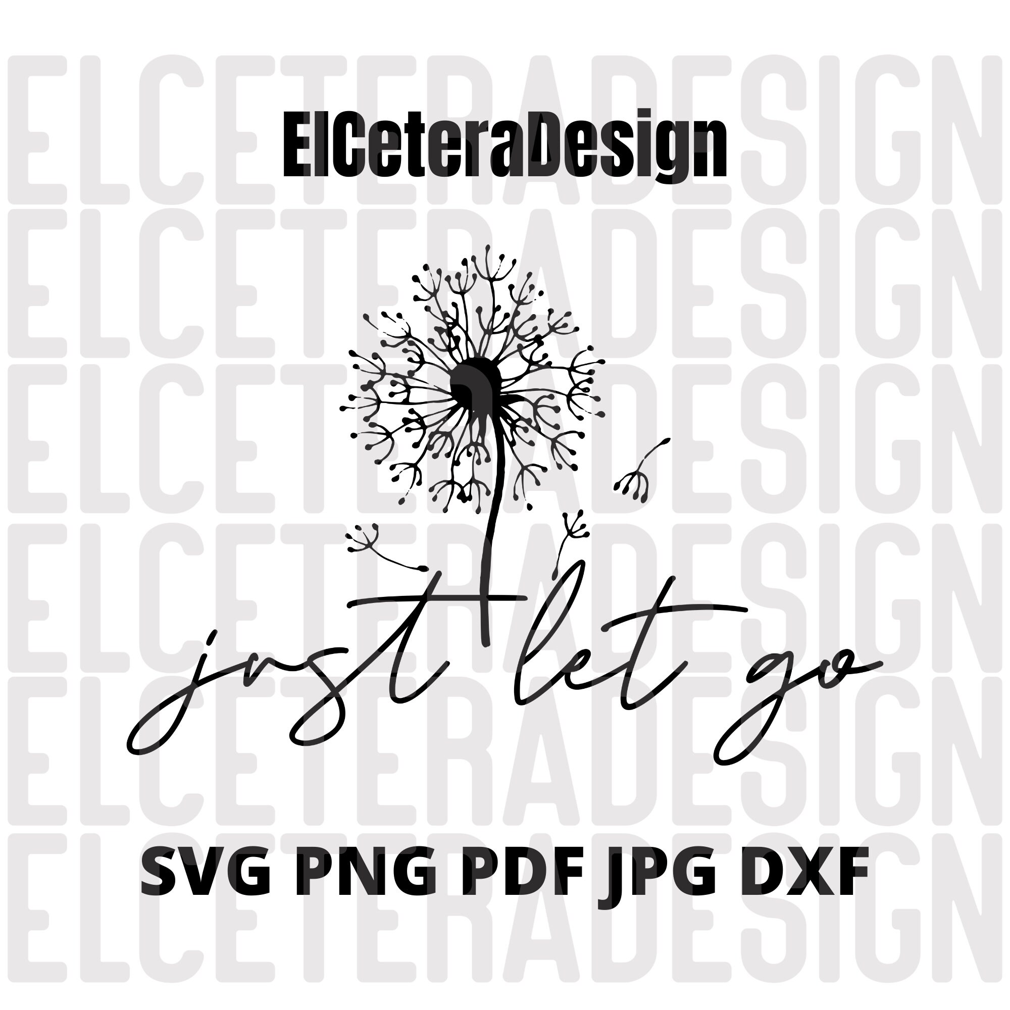 Just Let Go Svg Cut File Png Sublimation Design Inspirational - Etsy Canada