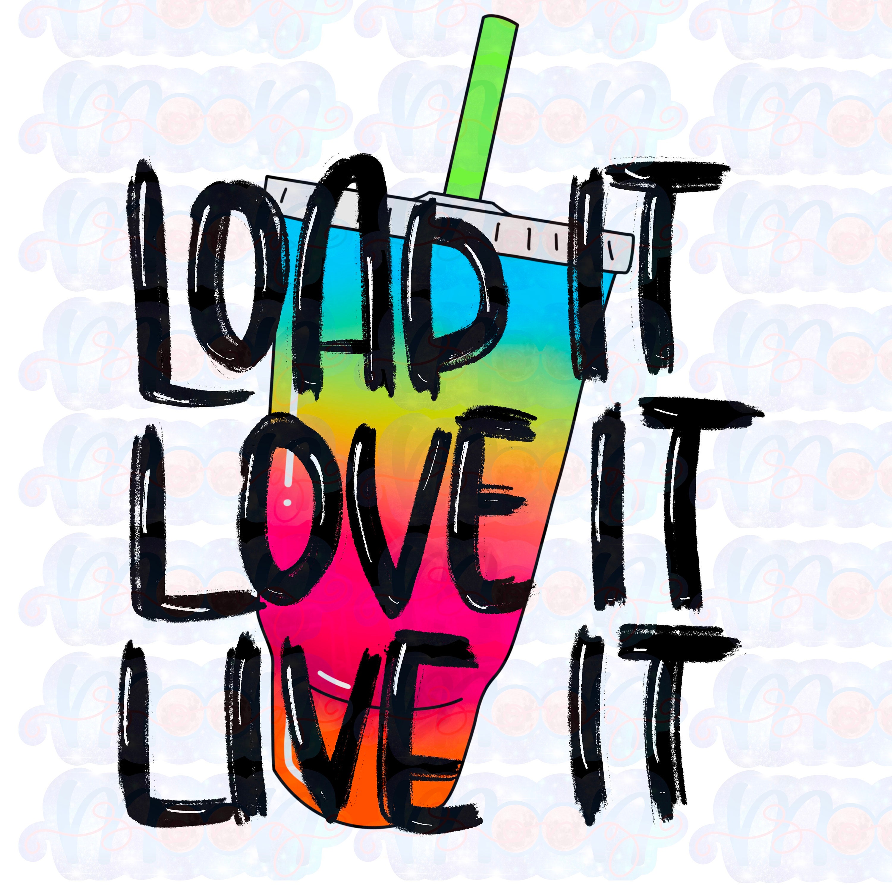 Load It Love It Live It PNG | Hand Drawn - Etsy