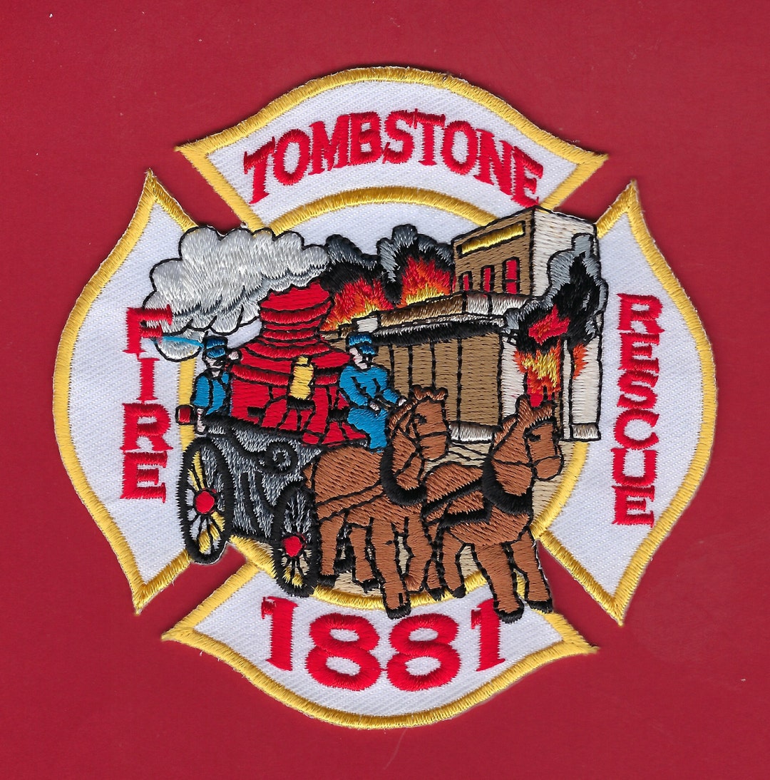 TOMBSTONE Fire-rescue Department Embroidered Patch ARIZONA Very Nice ...