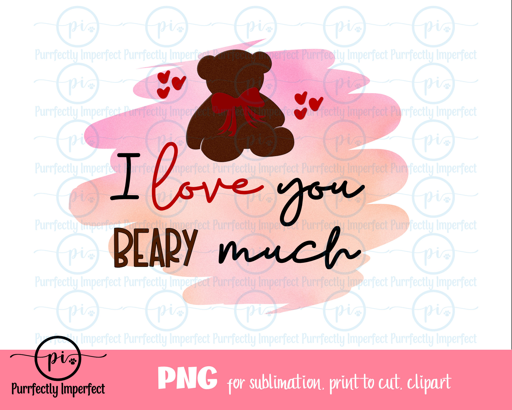I Love You Beary Much / Love / Valentine / Valentine's Day / Teddy Bear ...
