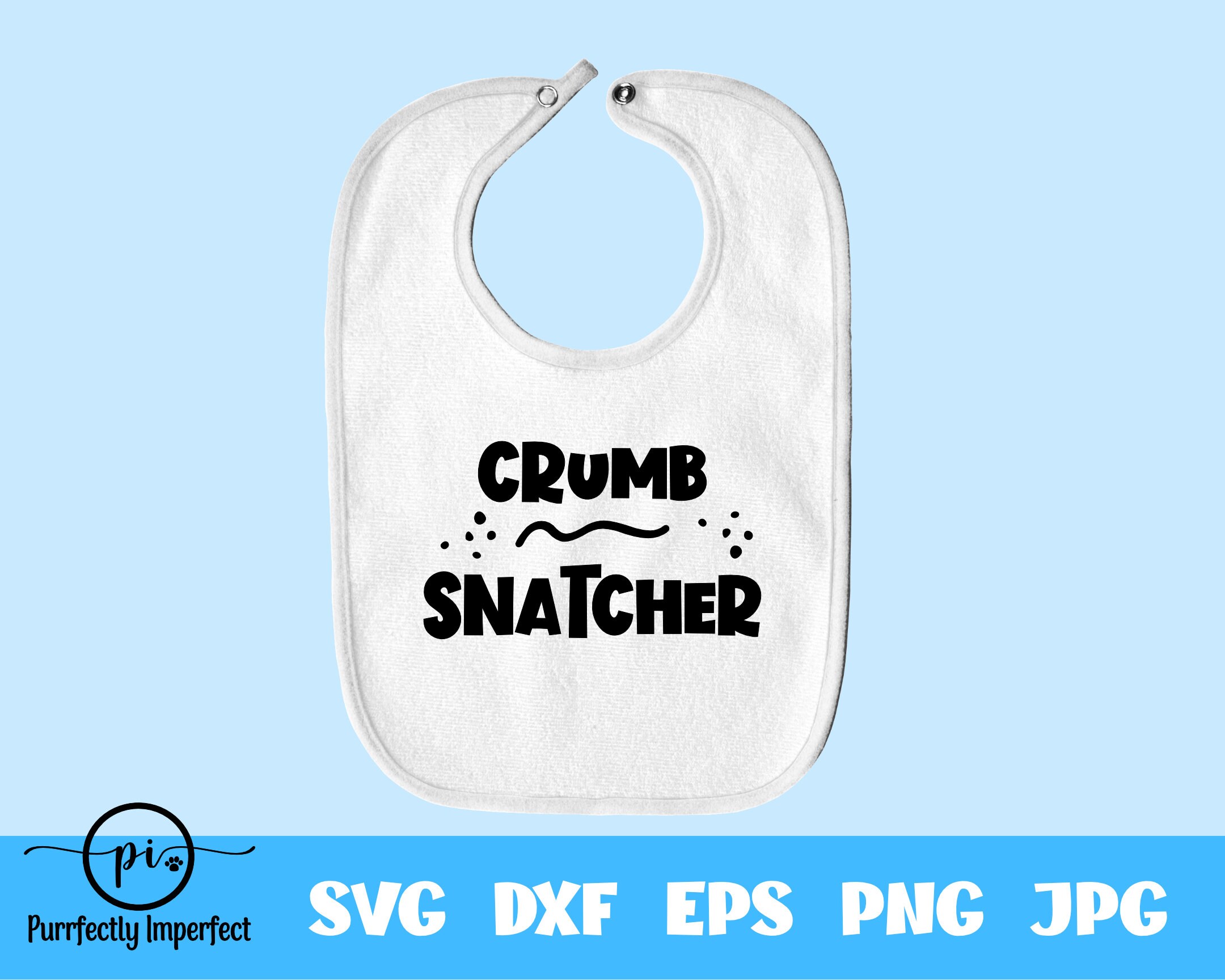 Crumb Snatcher / Onesie / Baby / Child / Bib / SVG / Cut File - Etsy
