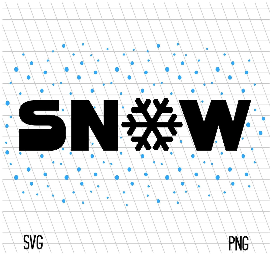 Snow / Word Art / Winter SVG / SVG / Sublimation / Cut File / Decal ...