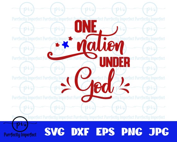 One Nation Under God / Pledge / 4th of July / Independence Day - Etsy