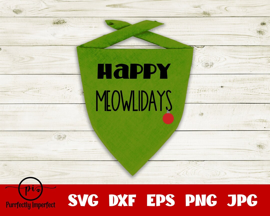 Happy Meowlidays / Furry Christmas / Pet Christmas / SVG / Cut - Etsy