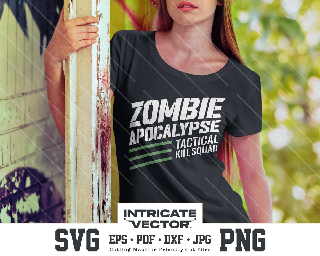 Zombie Apocalypse Tactical Kill Squad SVG Instant Download Cut Files ...