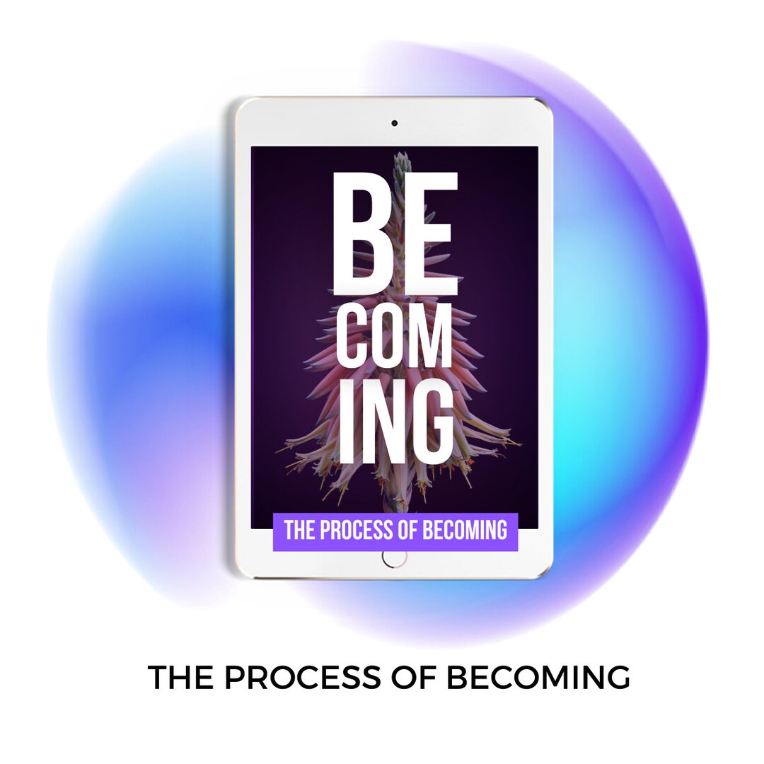 The Process of Becoming When Change Happens in Life, Business or ...