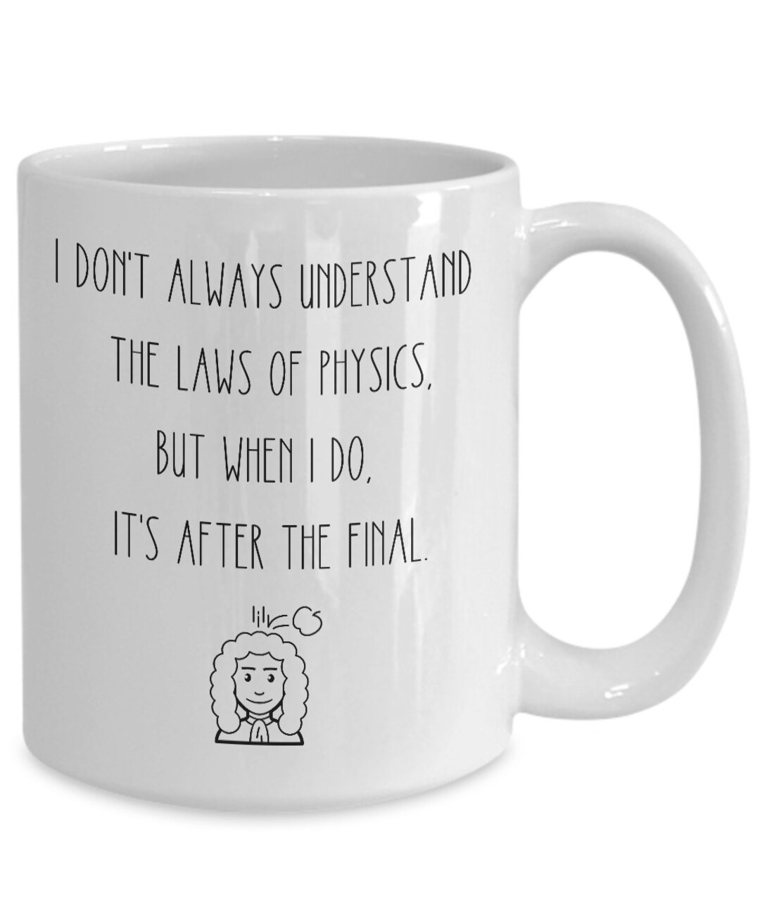 Funny Physics Mug, Physics Gifts, Newton's Law Coffee Cup, Gifts for ...
