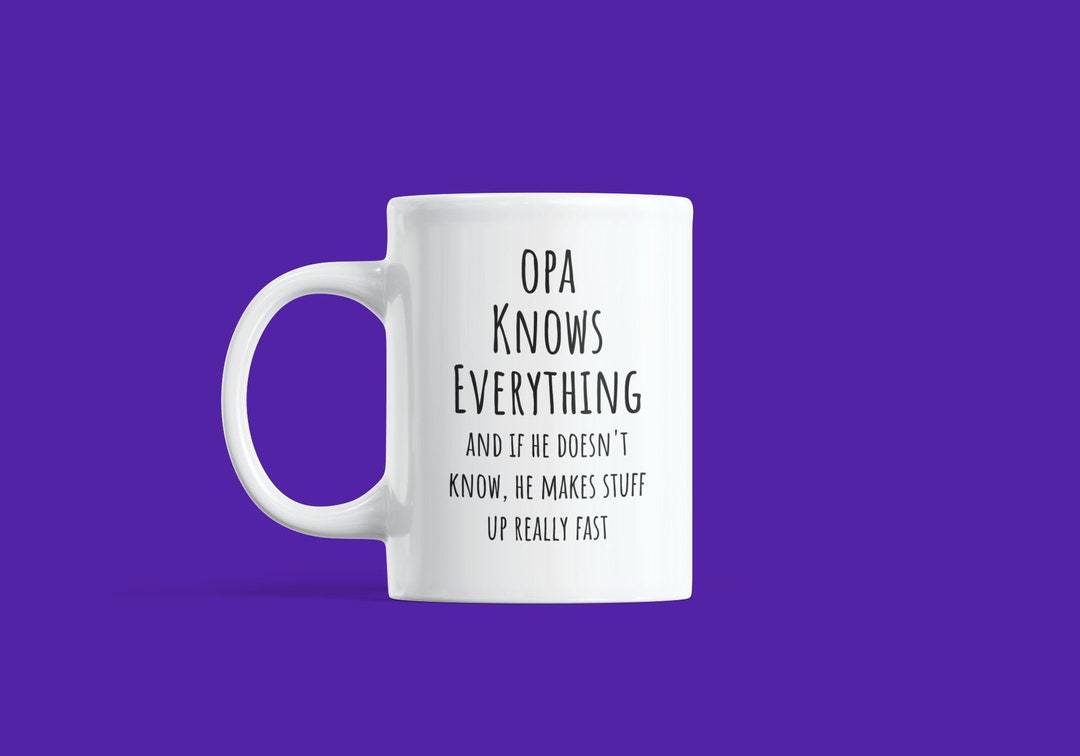 Funny Opa Mug Gifts for Opa Opa Knows Everything Coffee Cup - Etsy