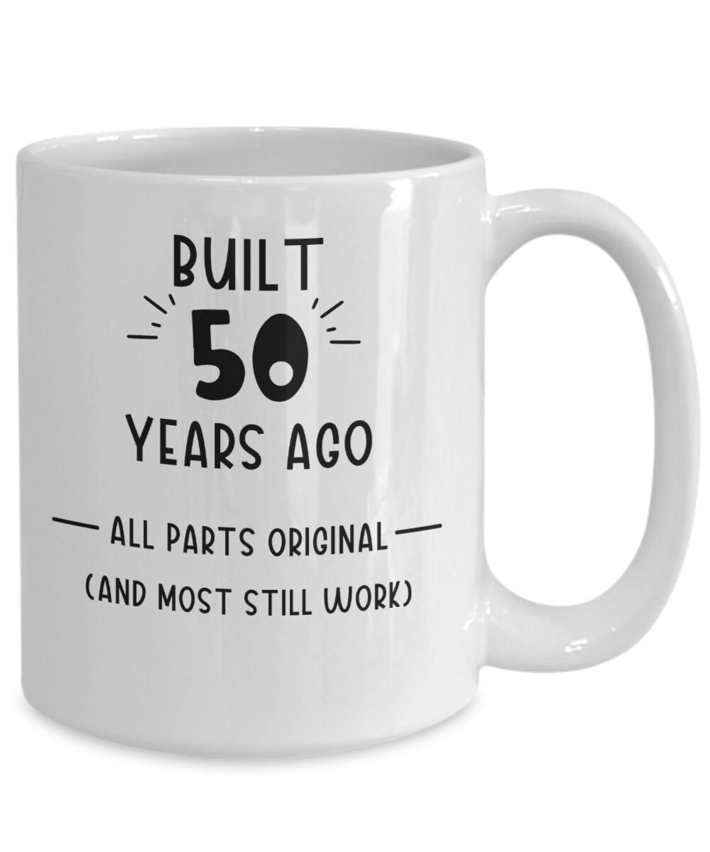 Funny 50th Birthday Mug, Gag Gift for 50th B-day, 50th Birthday Coffee ...