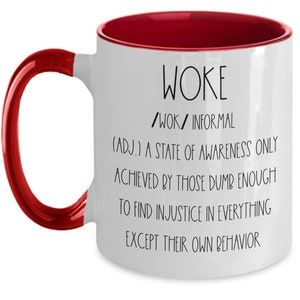 Funny Woke Mug, Two Toned Woke Coffee Cup, Political Satire Gifts for ...