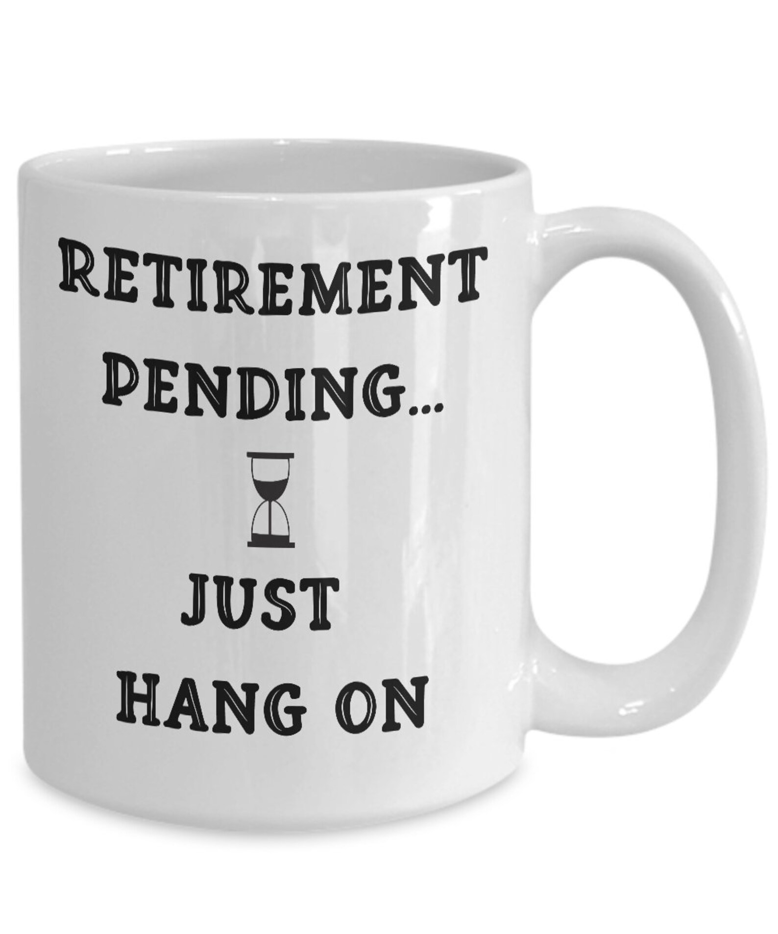 Retirement Pending Mug, Funny Retirement is Coming Coffee Cup, Awesome ...