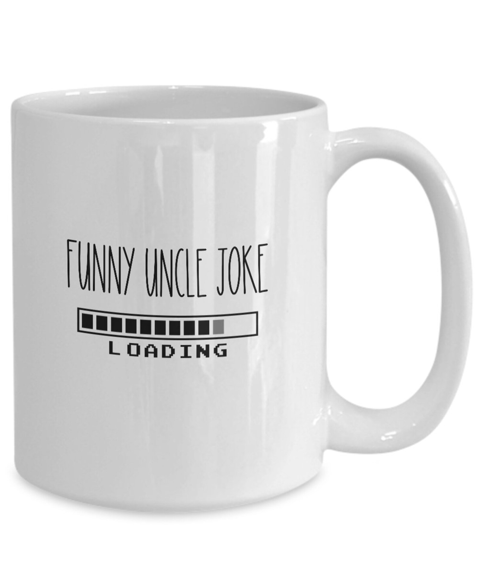 Funny Uncle Mug, Funny Uncle Gift, Uncle Jokes Loading, Coffee Cup for ...