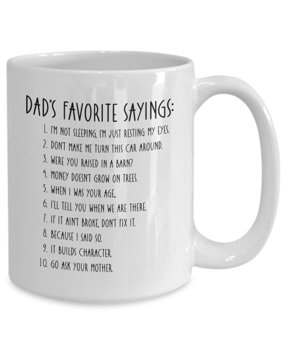 Funny Dad Sayings Mug, Dad's Favorite Sayings Coffee Cup, Best Father's ...