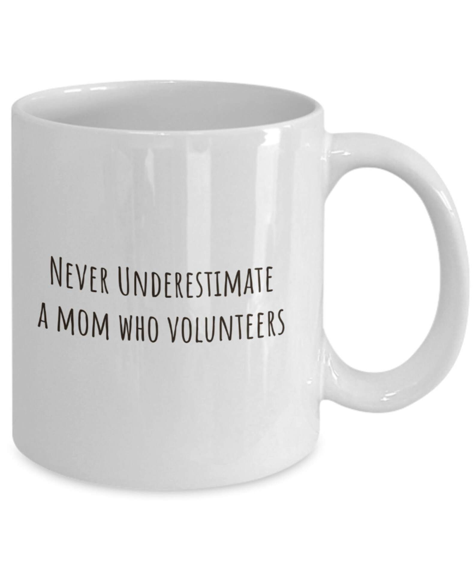 Funny Volunteer Mug, Never Underestimate a Volunteer, Parent Volunteer ...