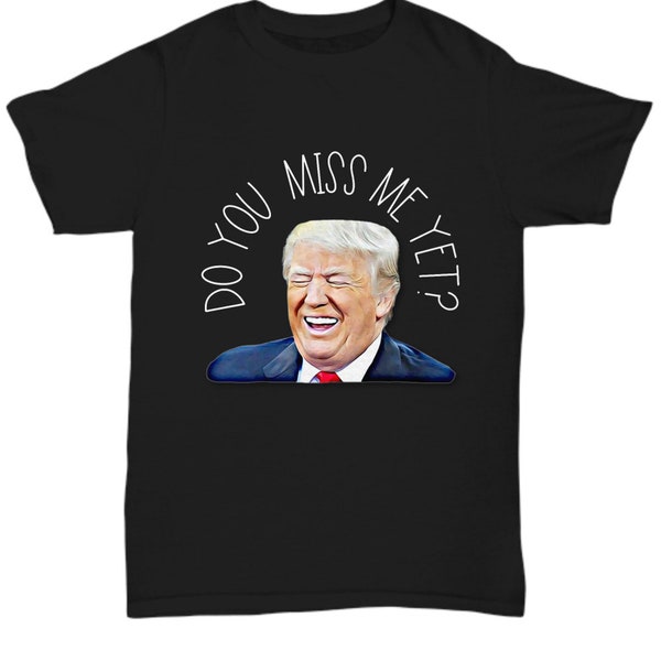 Joe Biden Miss Me Yet - Etsy