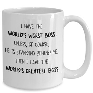 Funny Boss Mug, World's Greatest Boss Gifts, Worst Boss Coffee Cup ...