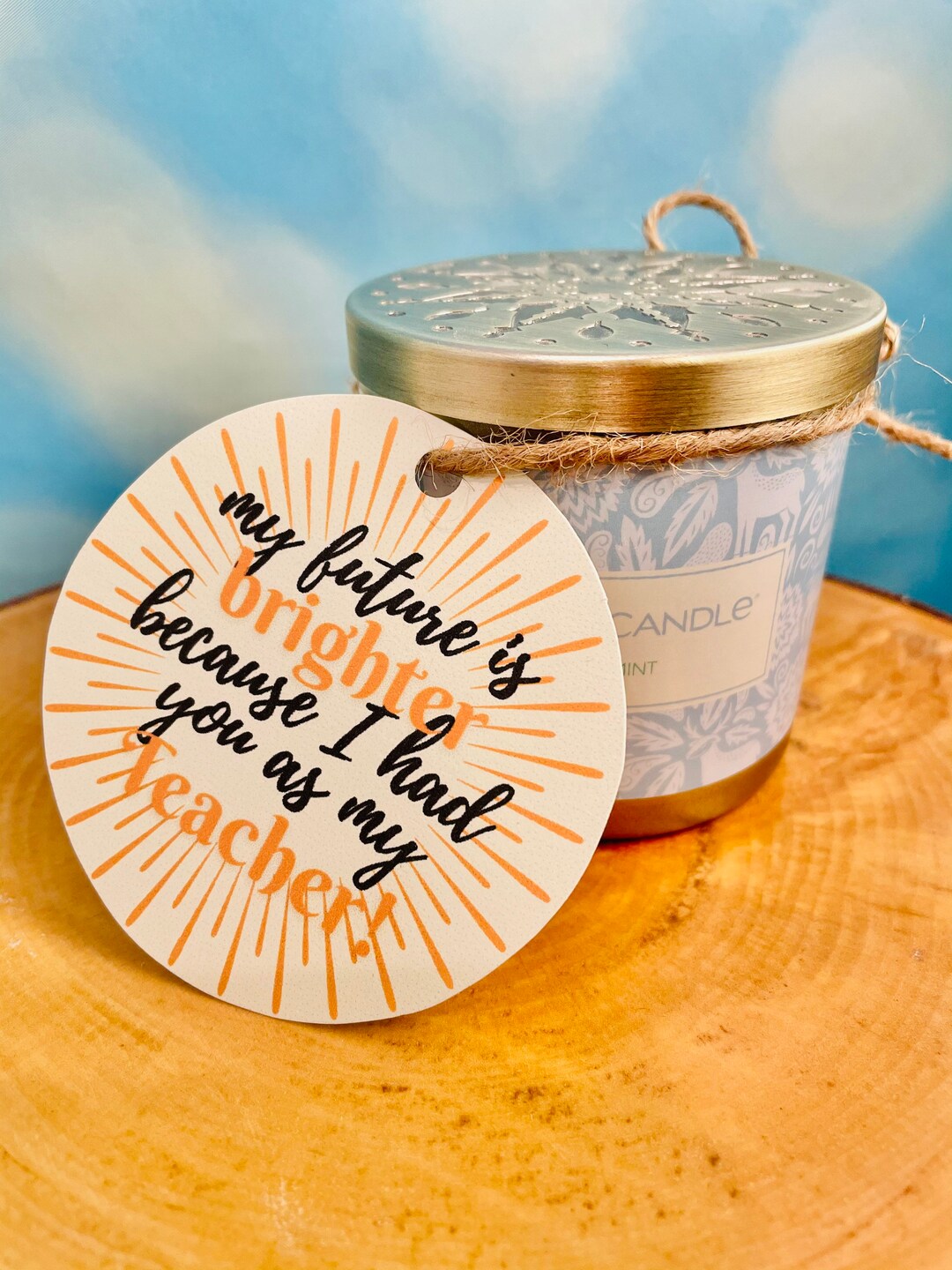 Teacher Appreciation Gift, My Future is Brighter Because I Had You as ...