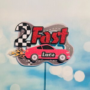 Two Fast Race Car Cake Topper 2 Fast Cake Topper Two Fast Cake Topper ...