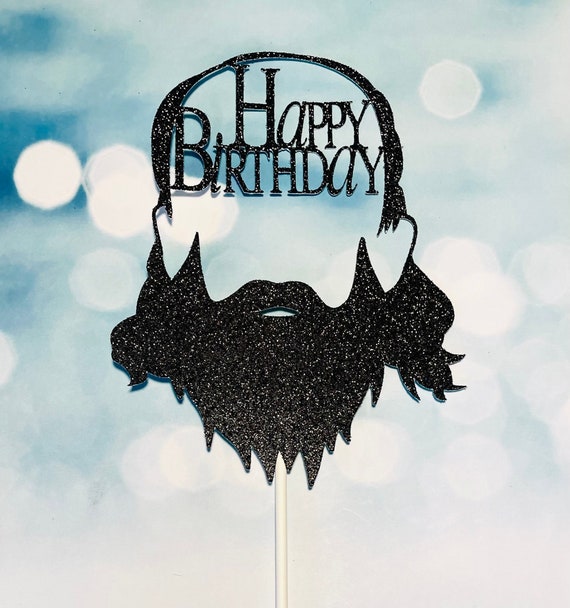 Bearded Man Birthday Cake Topper Happy Birthday Birthday - Etsy