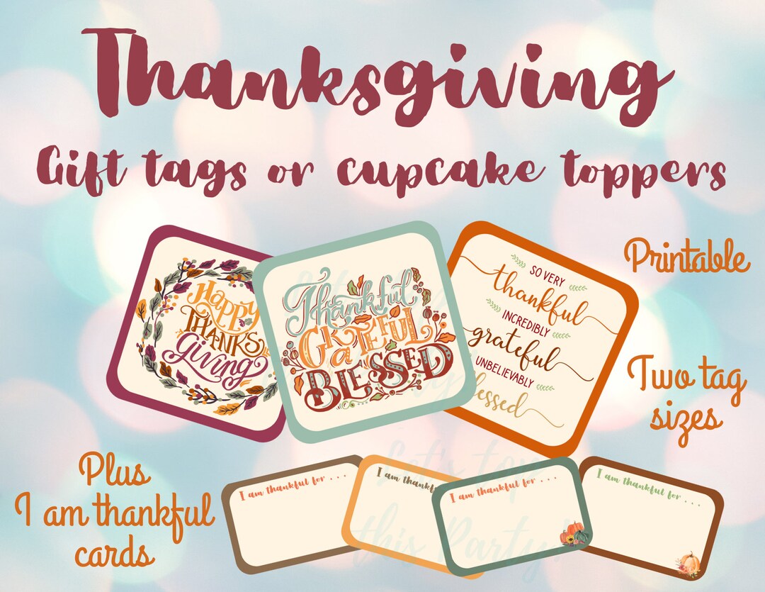 Thanksgiving Tags Thanksgiving Cupcake Toppers Thanksgiving Printable I ...