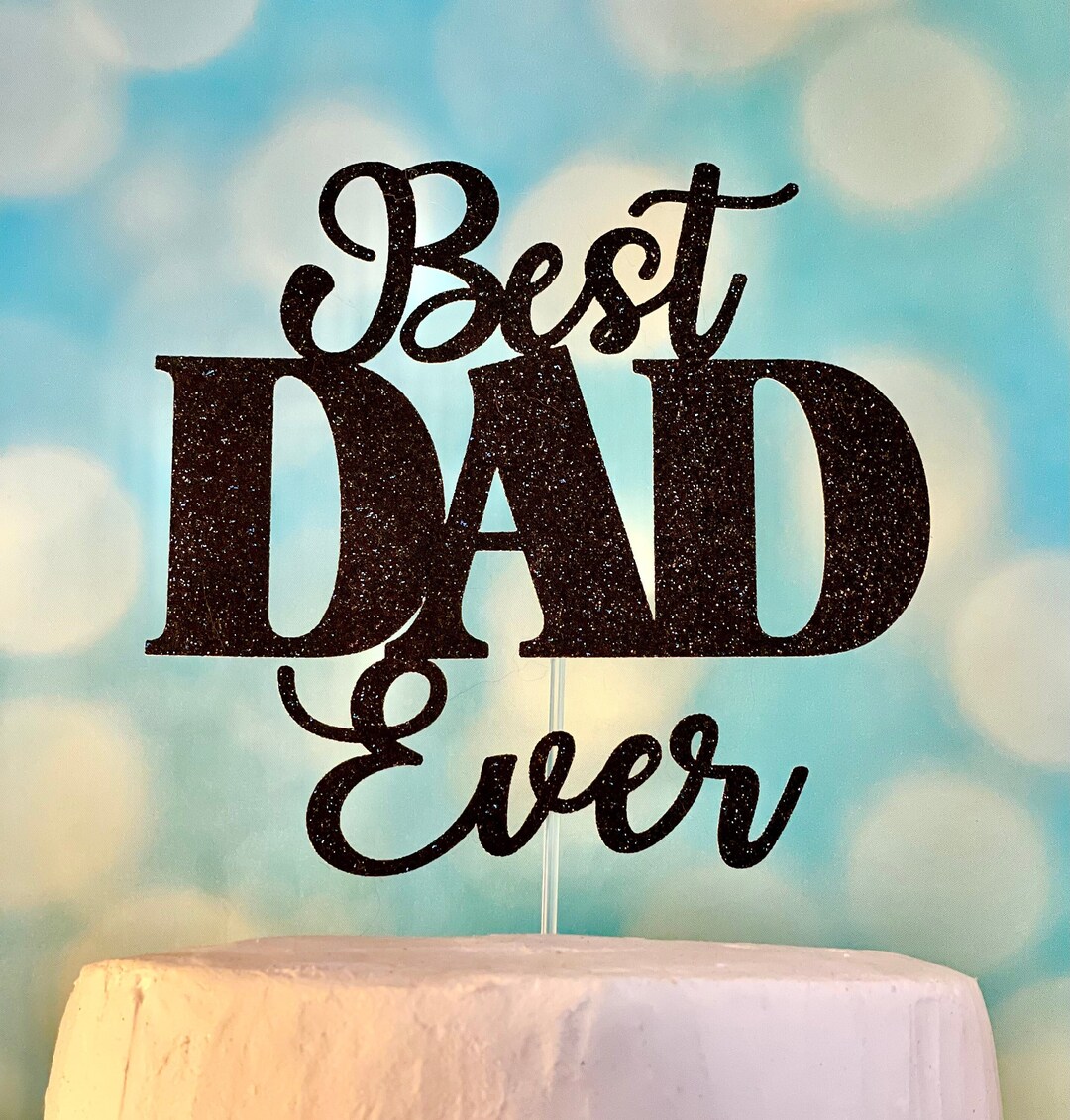 Best Dad Ever Cake Topper Best Mom Ever Cake Topper Personalized Best ...