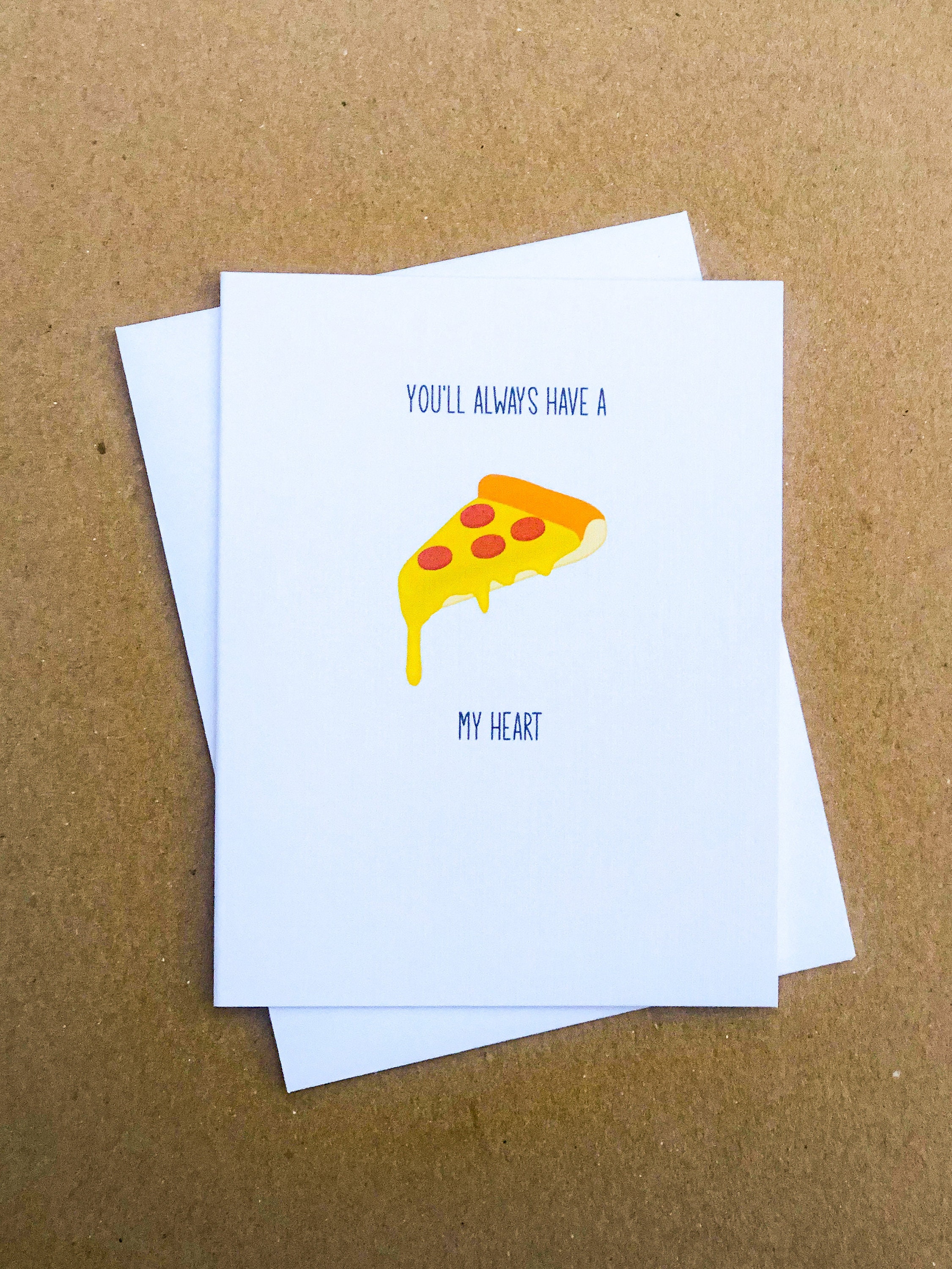 Pizza Card You'll Always Have a Pizza My Heart Card | Etsy