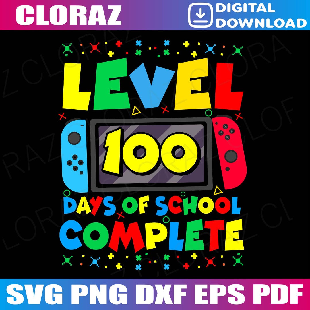 Level 100 Days of School Complete Gamer Video Games Boys Svg, Happy ...