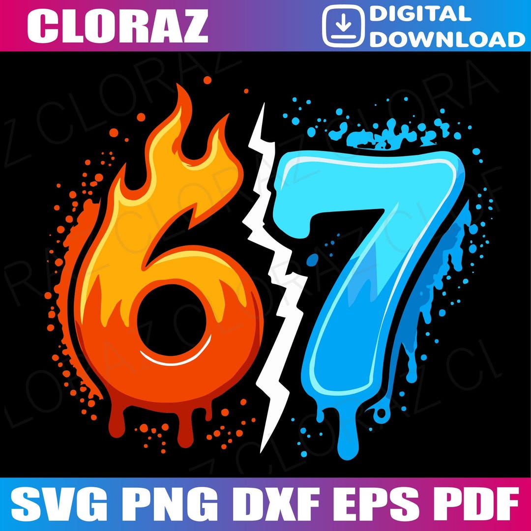 67 Fire Ice Meme Funny Six Seven Alpha Slang Svg, Funny Six Seven Gen ...