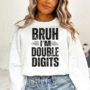 Bruh I'm Double Digits Svg, 10th Birthday Gifts 10 Year Old Boy Svg, 10 ...