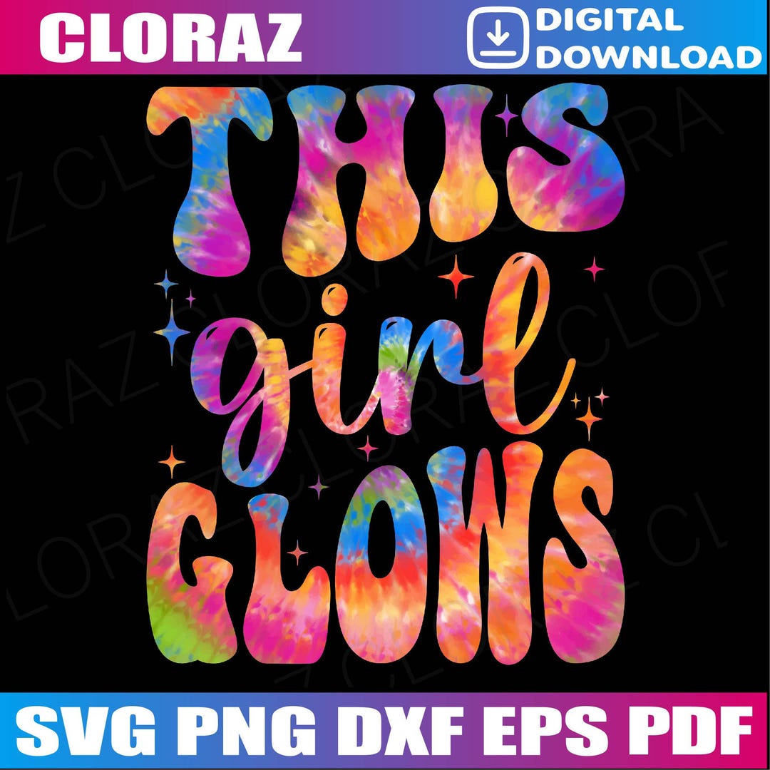 This Girl Glows for Kids Women Girls Tie Dye Gro-ovy Png, Glow Party ...