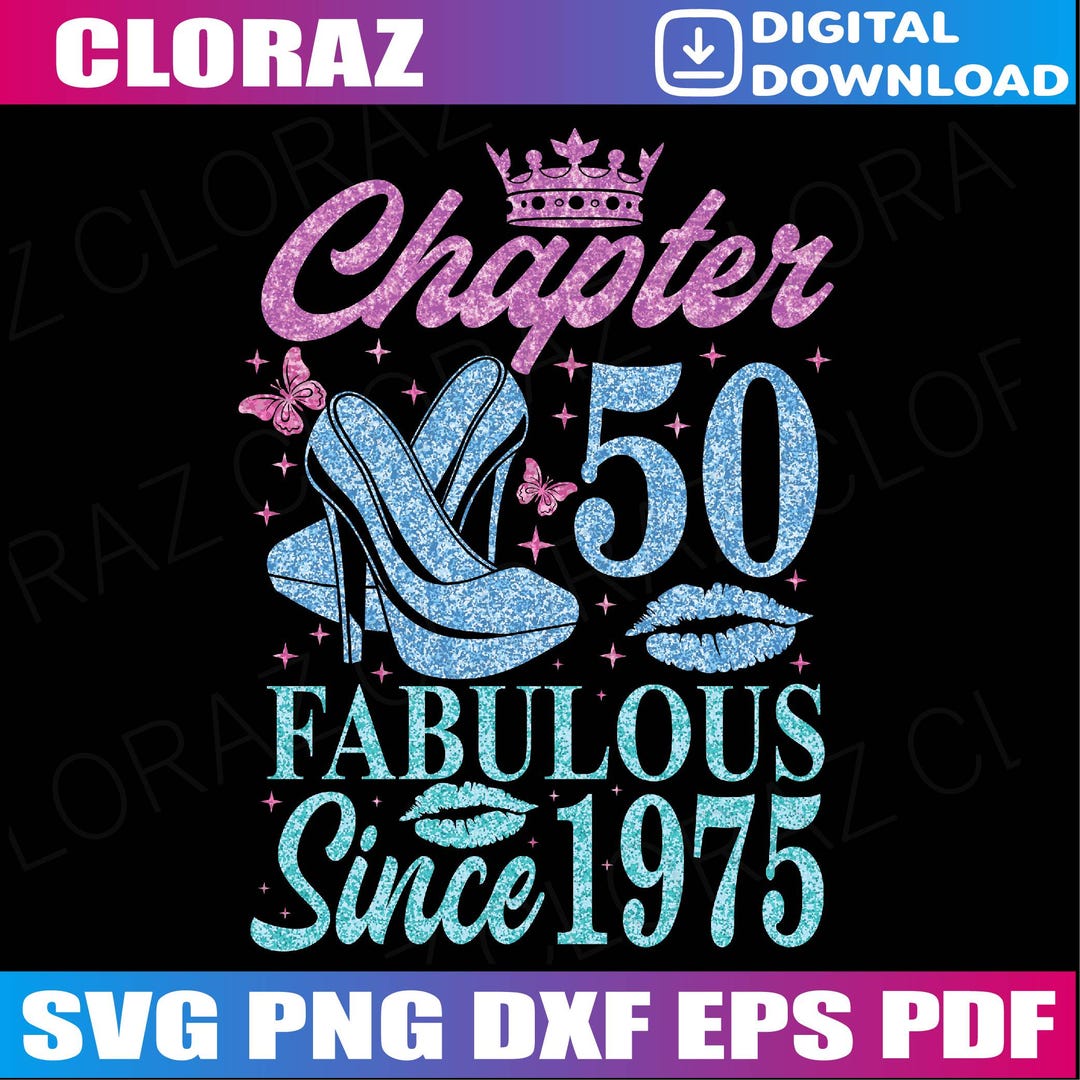 50th Birthday Girl Chapter 50 Years Old 1975 Fabulous Queen Svg, Chapter 50 Fabulous Since 1975 ...