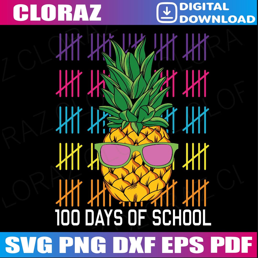 Funny Pineapple 100 Days of School Svg, Teacher and Student Gifts Svg ...