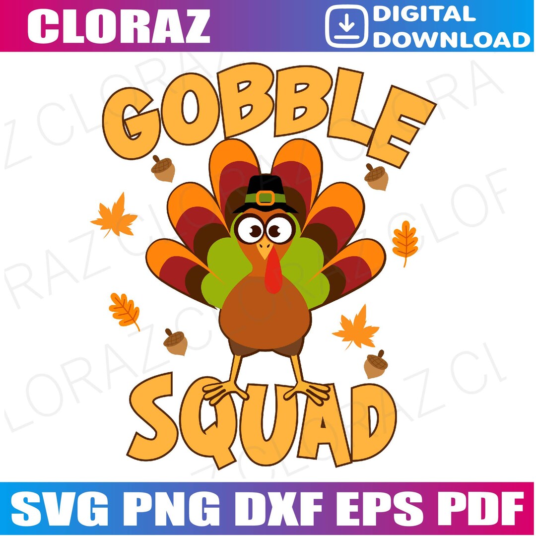 Thanksgiving Gobble Squad SVG, Turkey Squad Cut File, Funny Turkey SVG ...