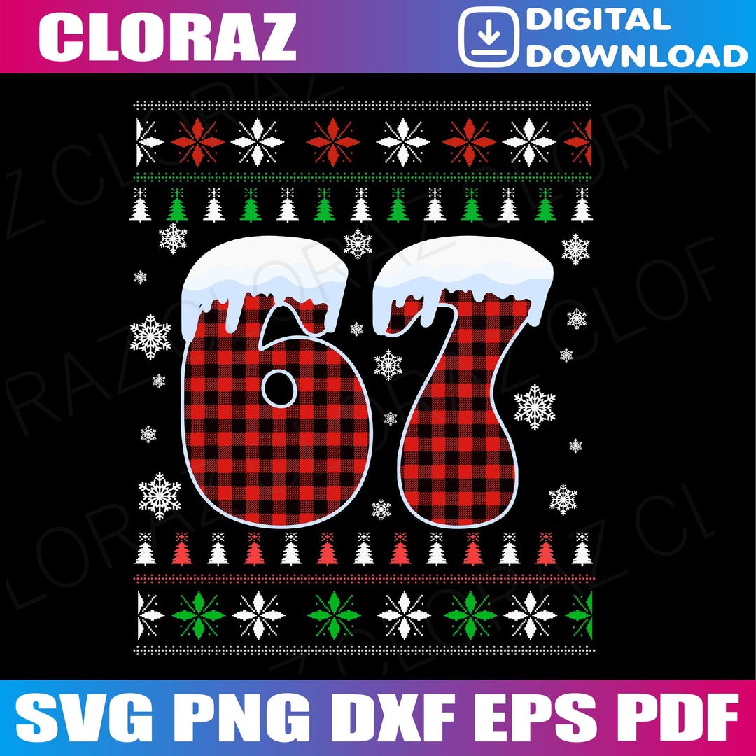 Funny 67 Six Seven Meme Cringe Christmas Svg, Funny Six Seven Meme ...